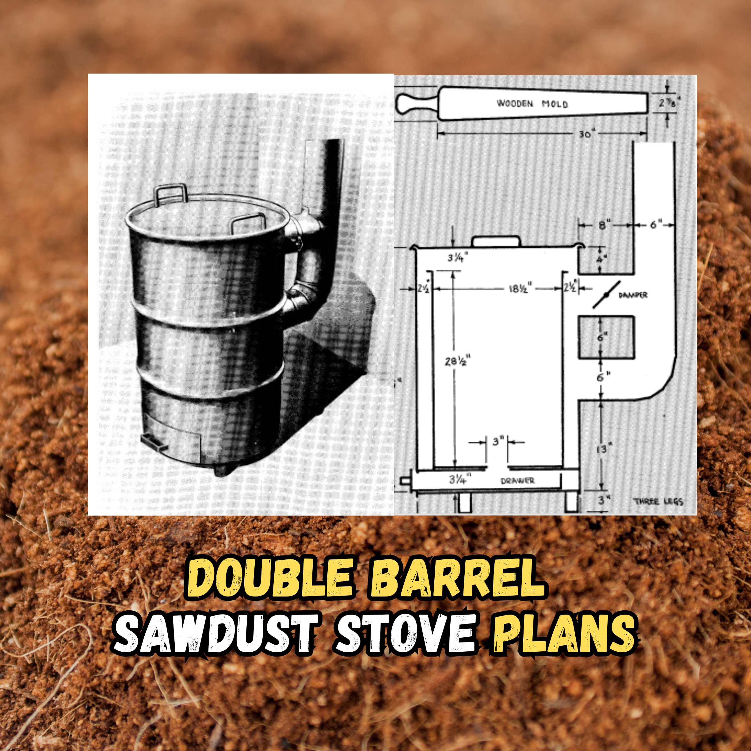 Double Barrel Sawdust Stove Plans | Downloadable PDF File | Excerpted ...