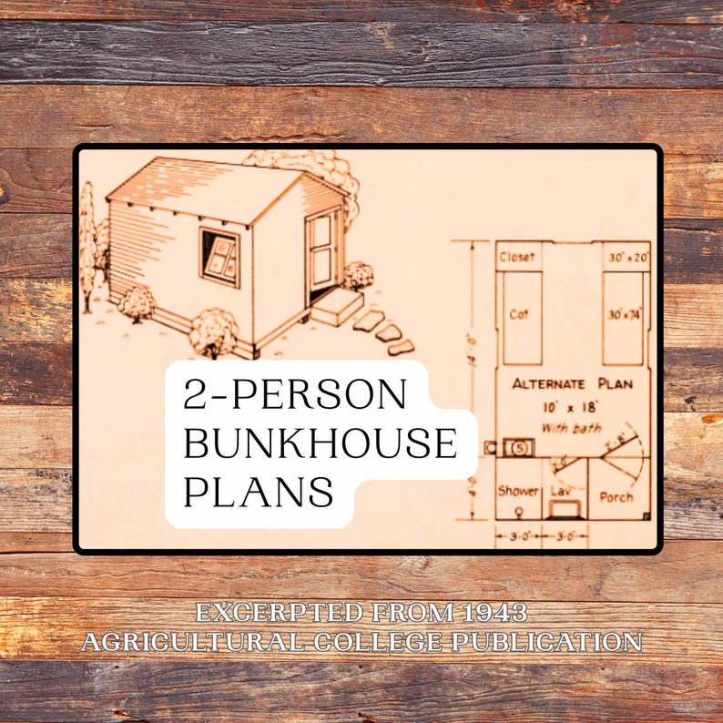 10' X 12' Bunkhouse Plans (PDF File, Excerpted From 1943 Agricultural ...