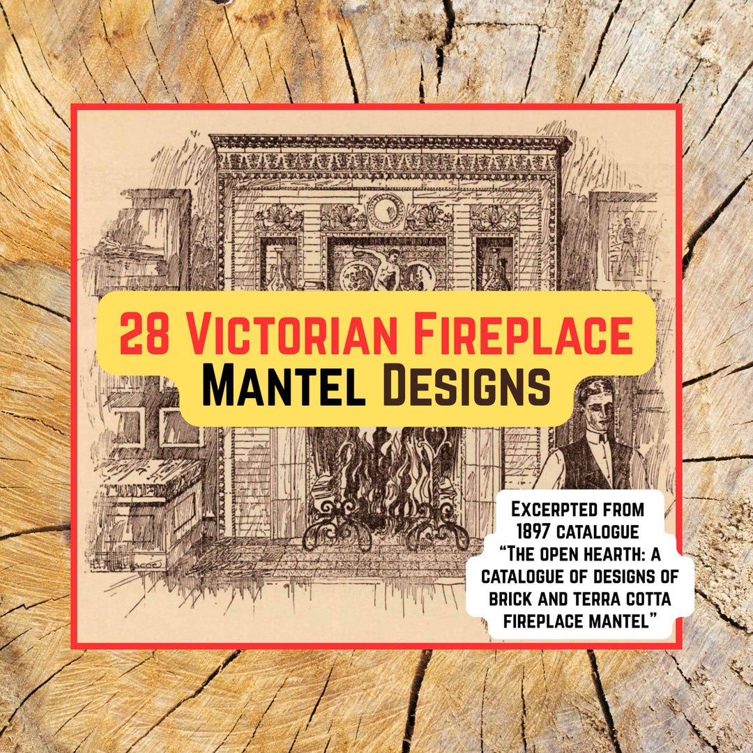 28 Victorian Fireplace Mantel Designs (PDF File, 66 Pp. From 1897 “the ...