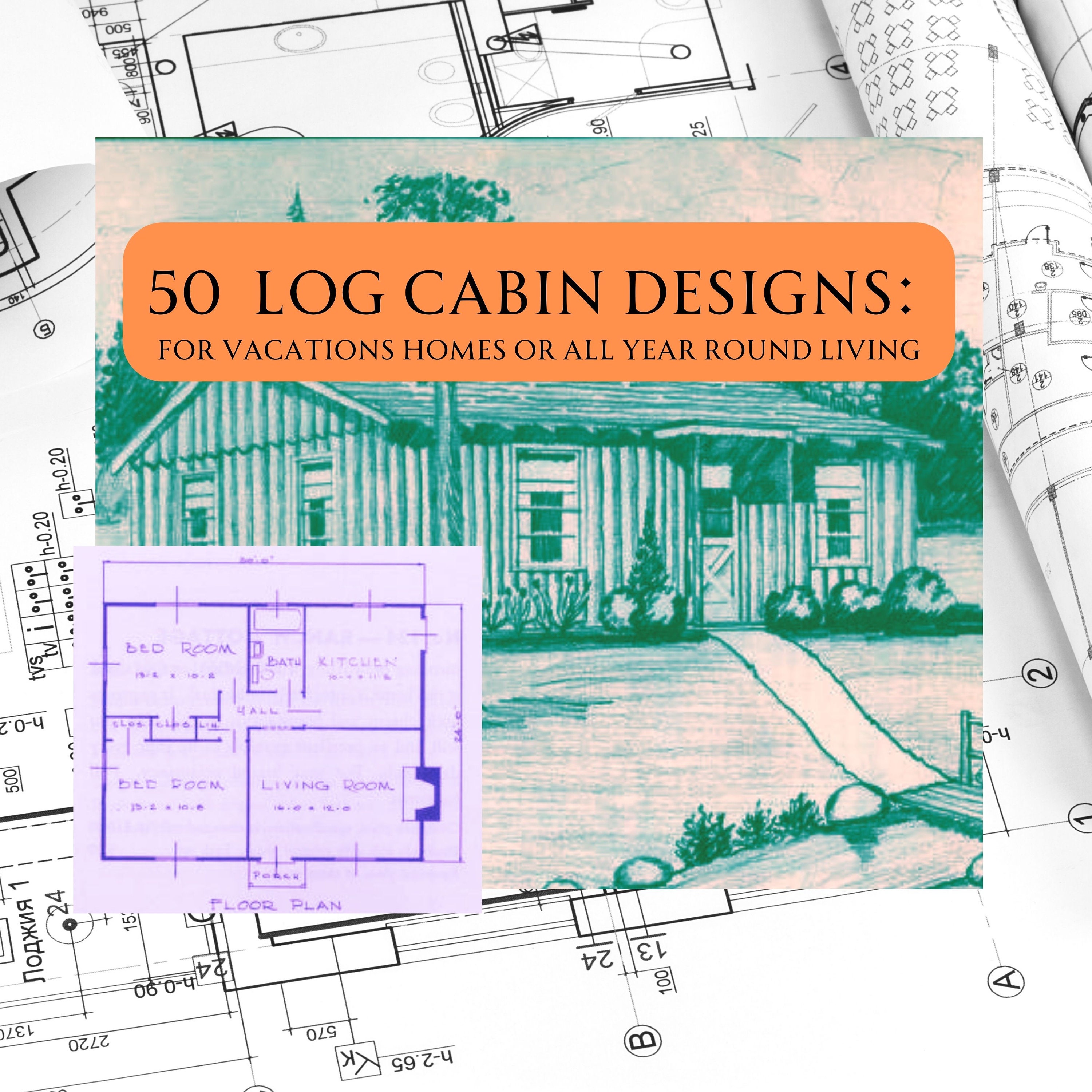 50 Vintage Log Cabin Floor Plans (downloadable PDF File for Phone ...