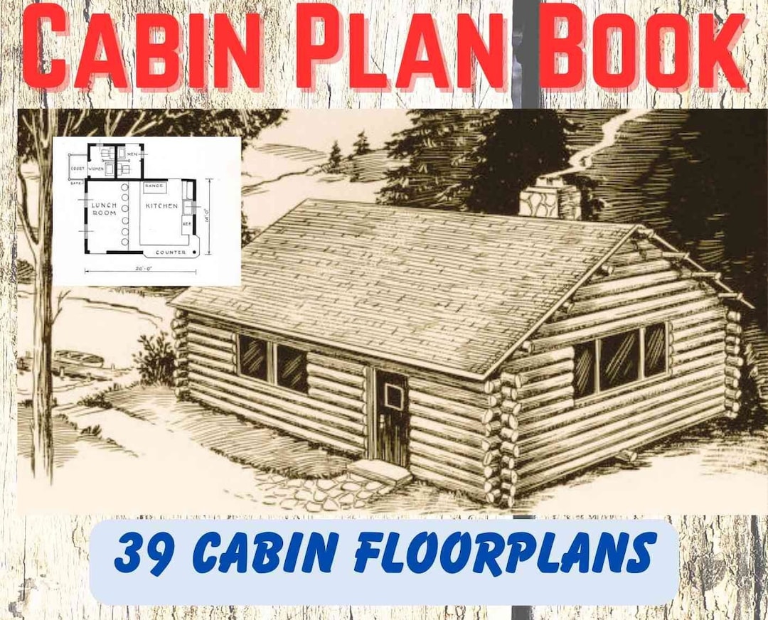 The Cabin Book Plan (39 Cabin Floorplans) (PDF File, Downloadable E ...