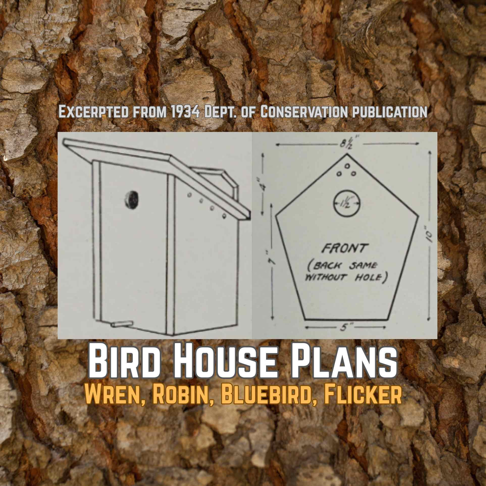 Bird House Plans: Wren, Bluebird, Robin, Flicker (PDF File, 4 Pp., 4 ...