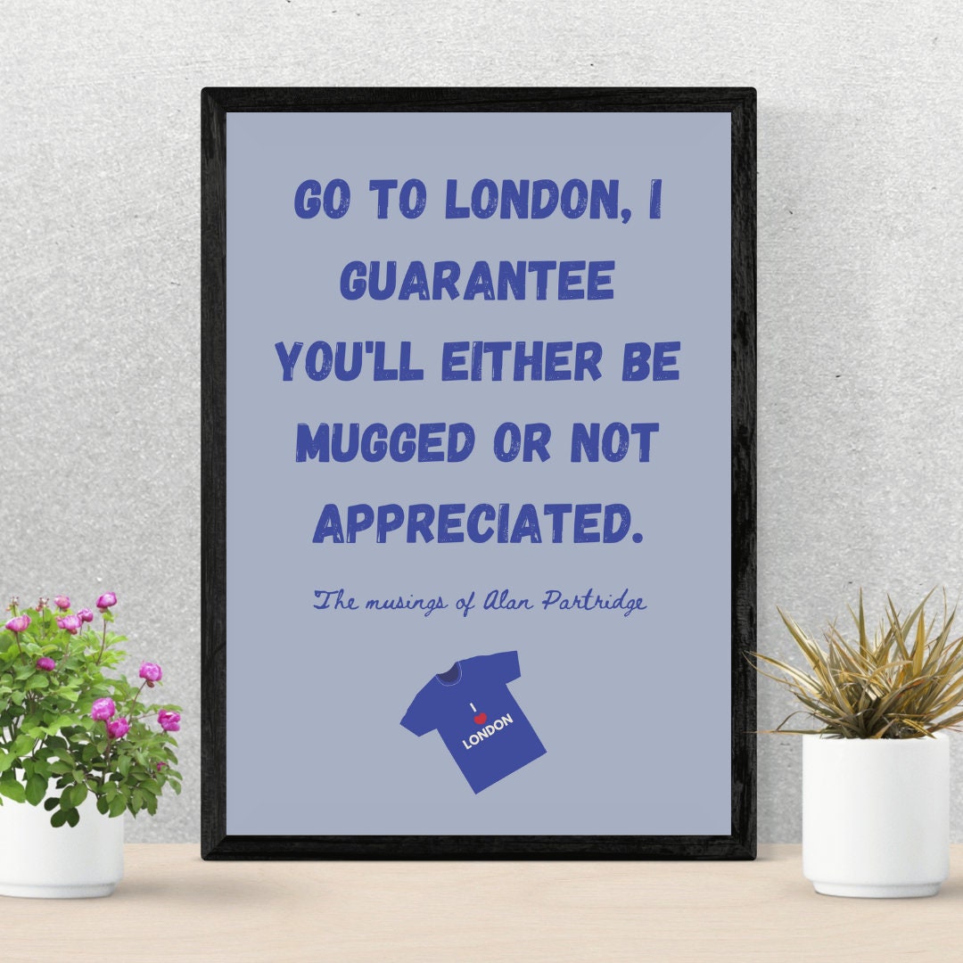 Alan Partridge TV Show | A4 & A3 Wall Art Poster | TV Comedy | Quote ...