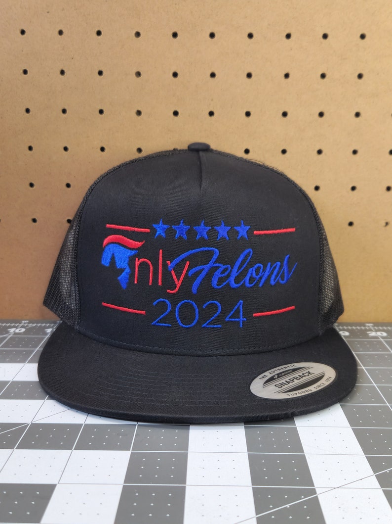 Only Felons 2024 Embroidered Hat - Etsy