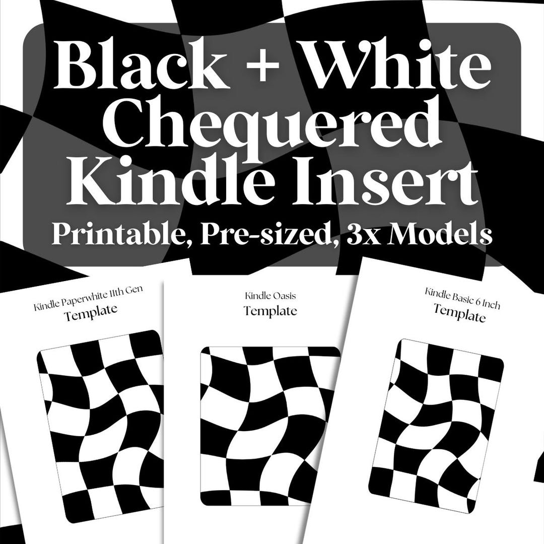 Printable Black and White Chequered Kindle Insert, Pre-sized and Ready ...
