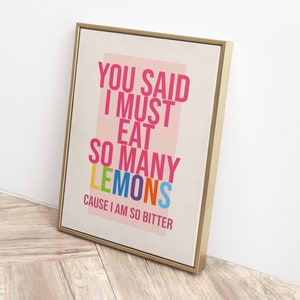 You Said I Must Eat so Many Lemons Print | Kate Nash Foundations Poster ...