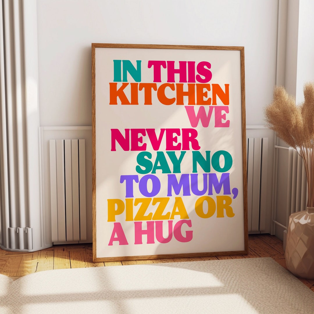 In This Kitchen Print, Mum Pizza or a Hug, Mothers Day Gift, Gift for ...
