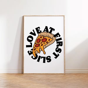Love at First Slice Pizza Print, Kitchen Prints, Kitchen Wall Art ...