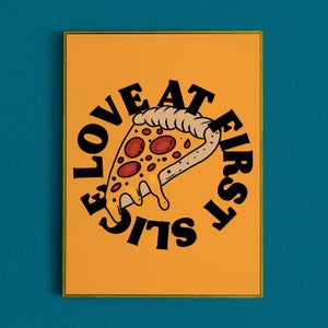 Love at First Slice Pizza Print, Kitchen Prints, Kitchen Wall Art ...