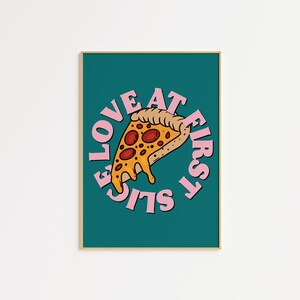 Love at First Slice Pizza Print, Kitchen Prints, Kitchen Wall Art ...
