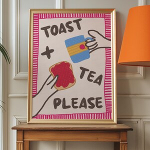 Tea Lover Gift, Toast and Tea Please, Kitchen Print, Breakfast Kitchen ...