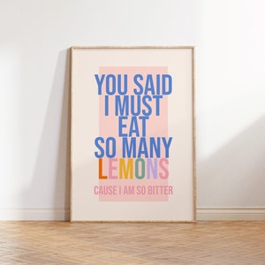 You Said I Must Eat so Many Lemons Print | Kate Nash Foundations Poster ...