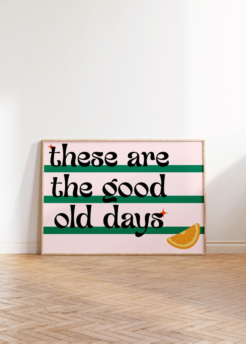Good Old Days Print, Retro Wall Art, Retro Print, Quote Print, Prints ...