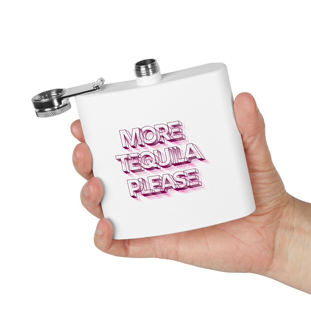 Retro Stainless Steel Flask | More Tequila Please | Unique Gift for ...