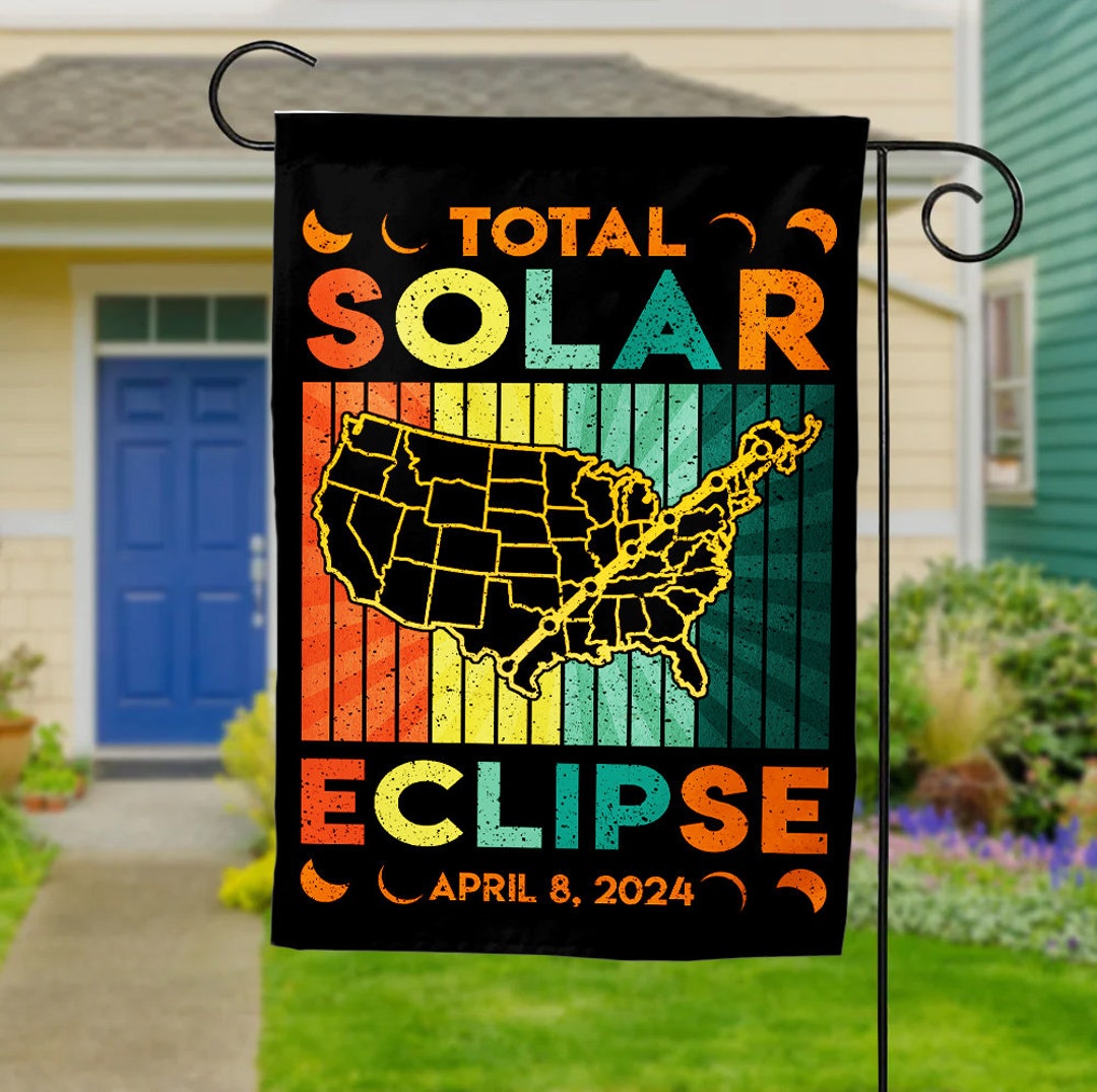 Total Solar Eclipse April 8 2024 Outdoor Flags, Solar Eclipse Garden Flag 2024 Total Solar ...