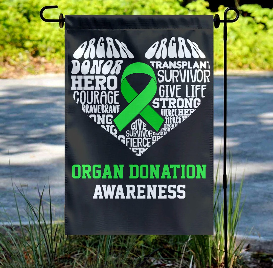 Organ Donation Heart Green Ribbon Garden Flag, Organ Donation Saves ...