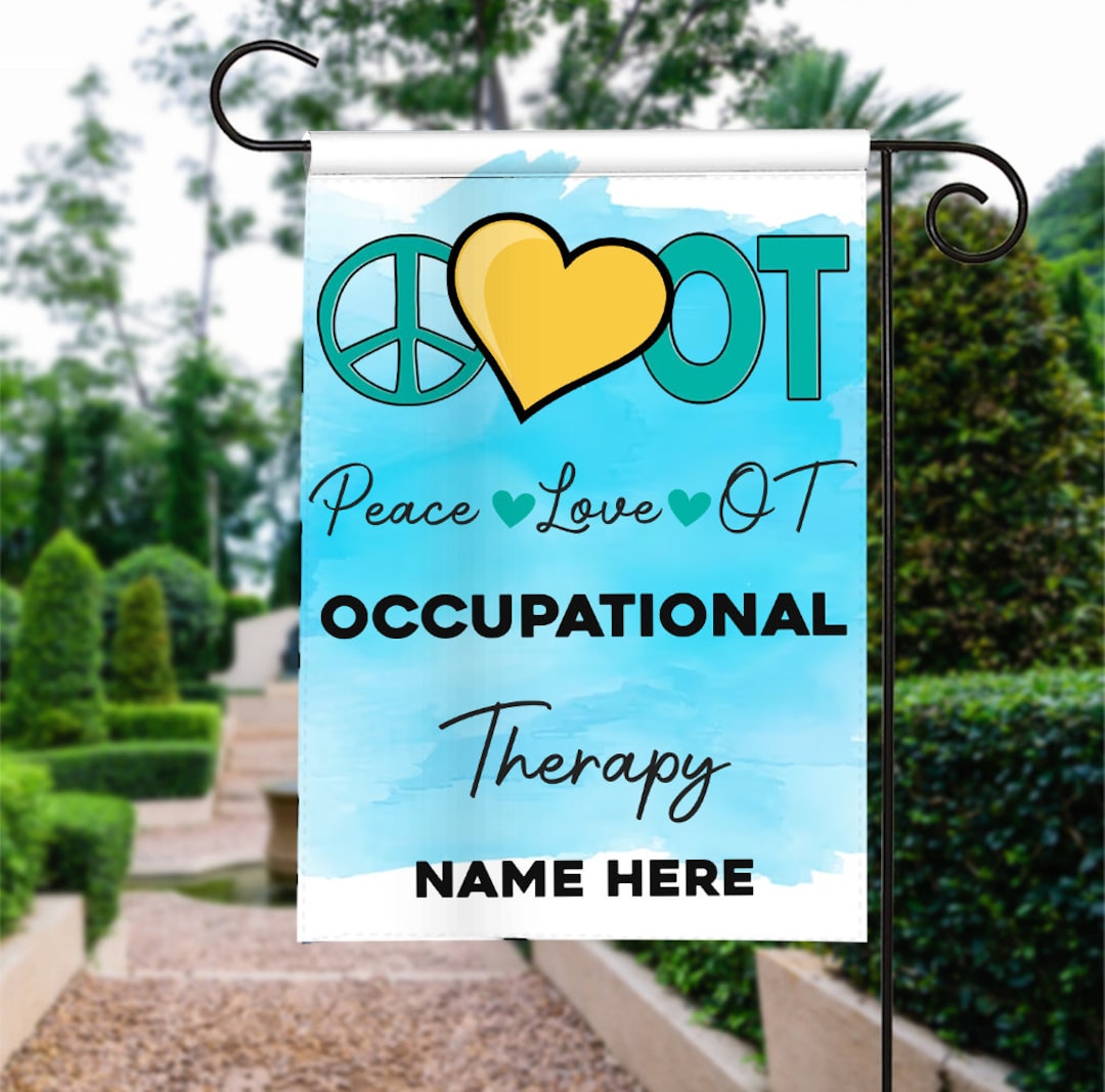Occupational Therapy Garden Flag, Peace Love OT Flag, Custom ...