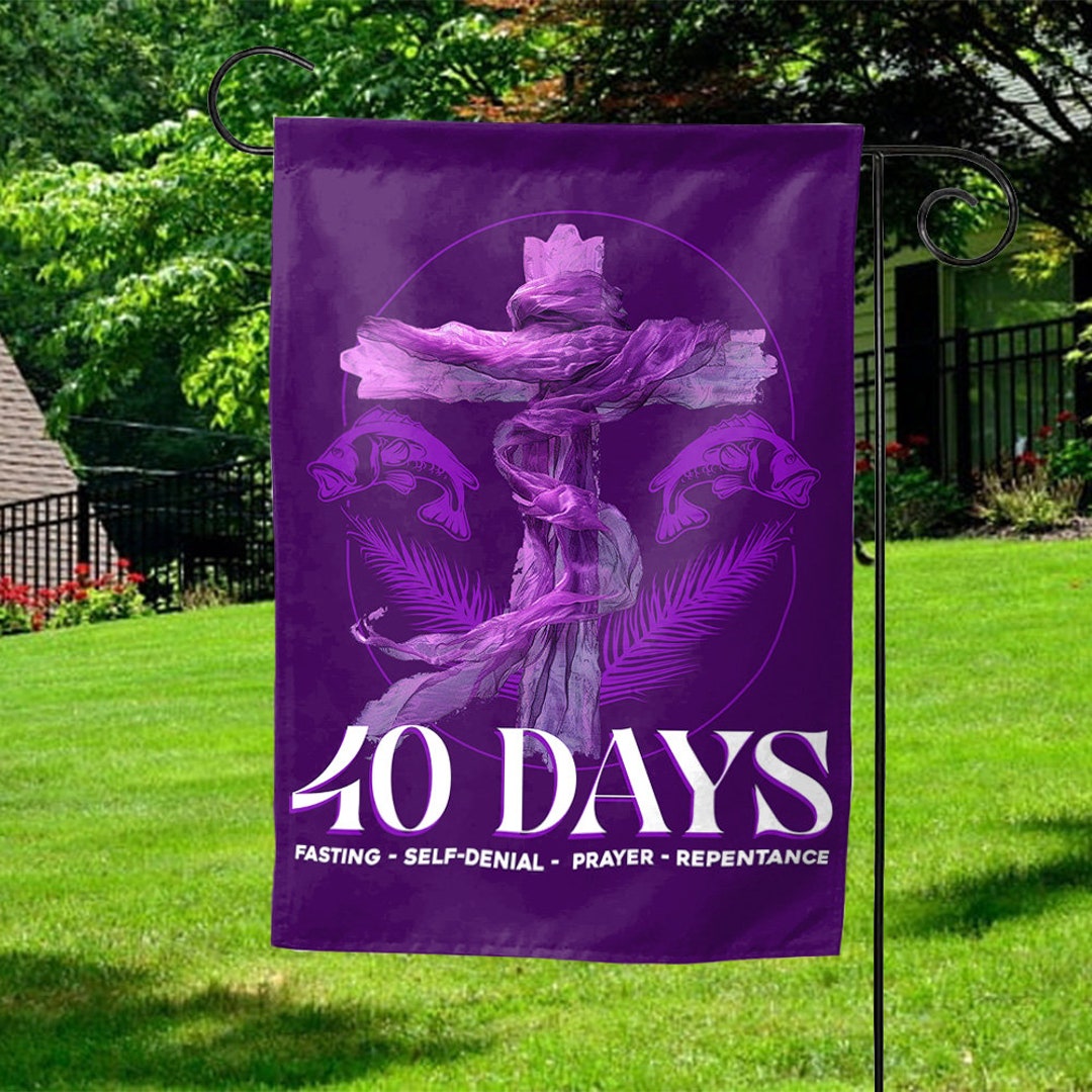 LENT the 40 Days of Fasting, Self-denial, Prayer and Repentance ...