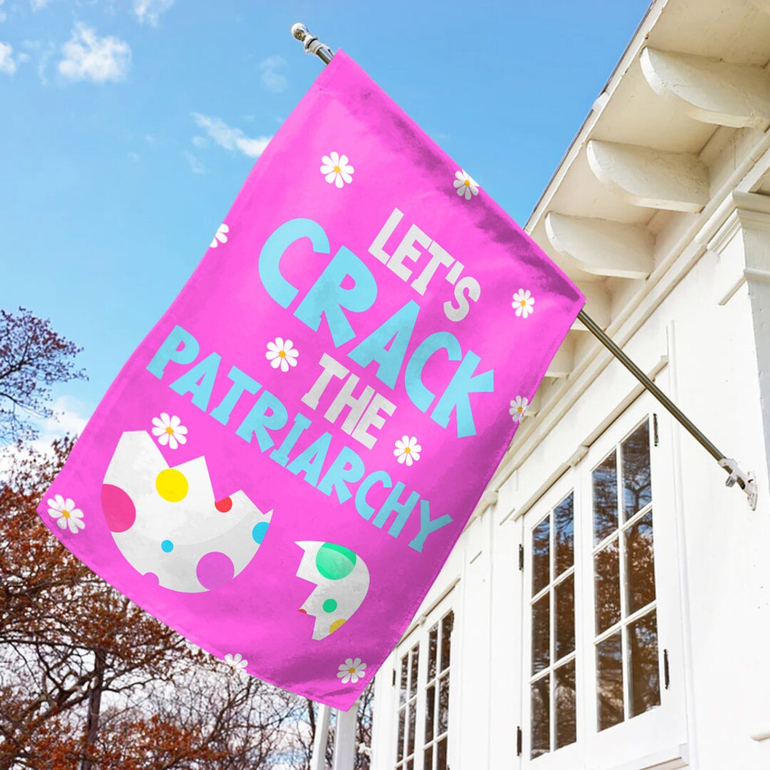 Let's Crack the Patriarchy Easter Egg Feminist Garden Flag, Liberal ...