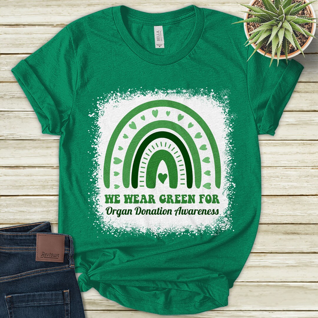 We Wear Green Organ Donation Awareness Shirt, Organ Donation Awareness ...