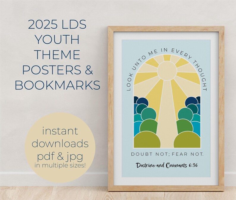 LDS 2025 Youth Theme Poster and Bookmarks, Printable PDF JPEG, Look ...