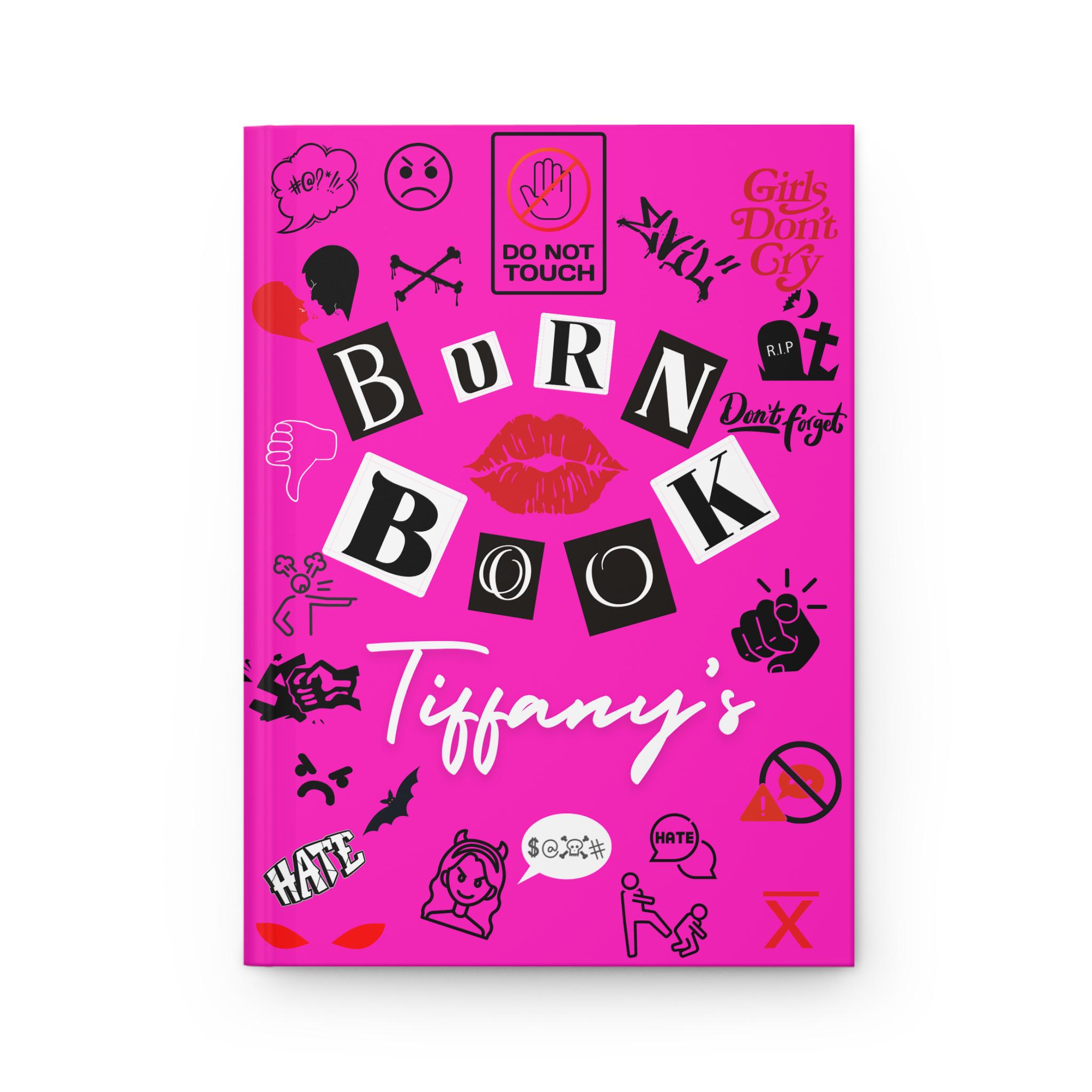 Custom Burn Book Hardcover Journal Matte, Gift for Teens, Gift for Her ...