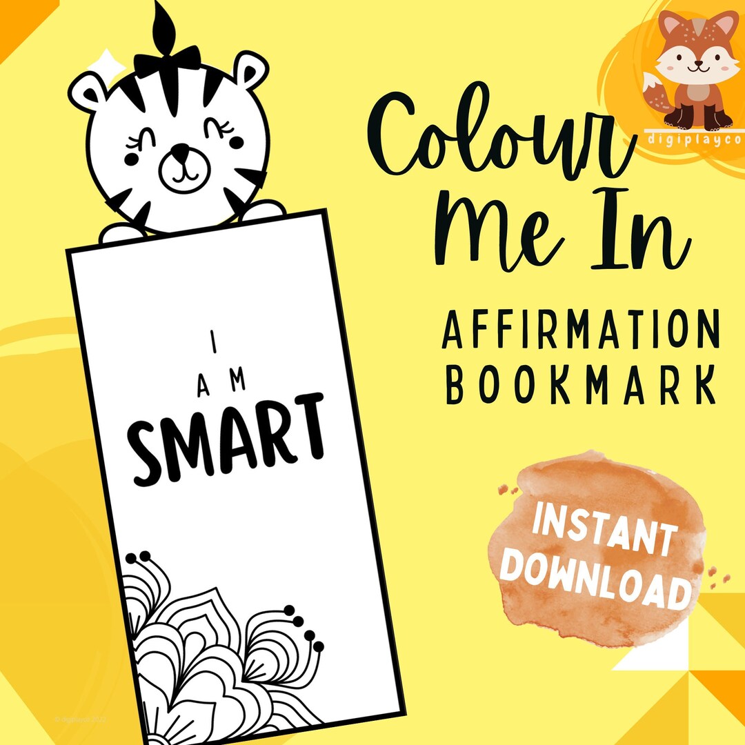 I Am Smart Tiger Colour in Printable Bookmark, Affirmations Bookmark ...