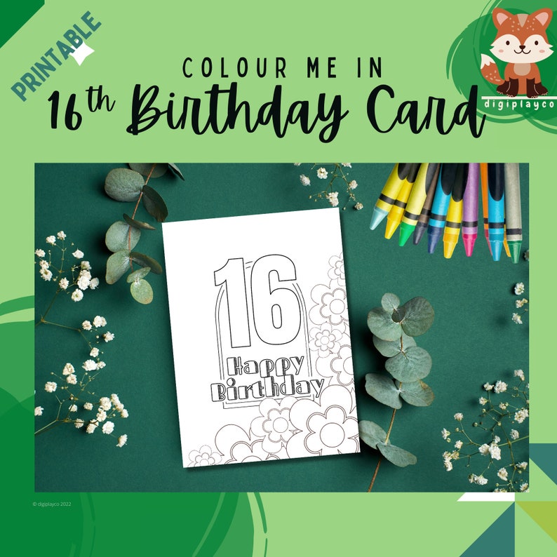 Happy 16th Birthday Floral Card Printable Colour in Kids, 16 Sweet ...