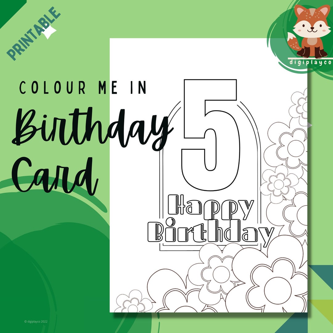 Happy 5th Birthday Floral Card Printable Colour in Kids, 5 Year Old ...