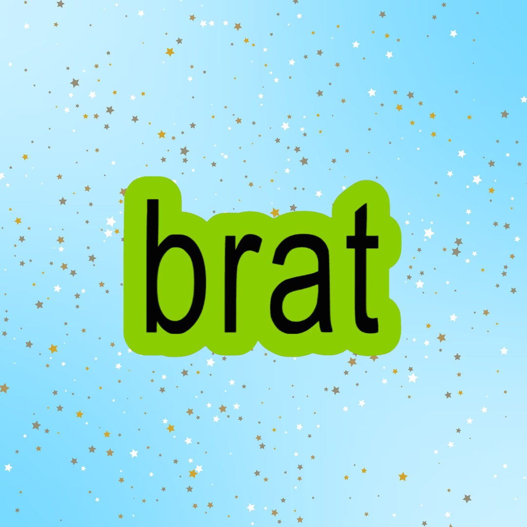 Brat Sticker, Funny Stickers, Motivation Laptop Decals, Tumbler ...