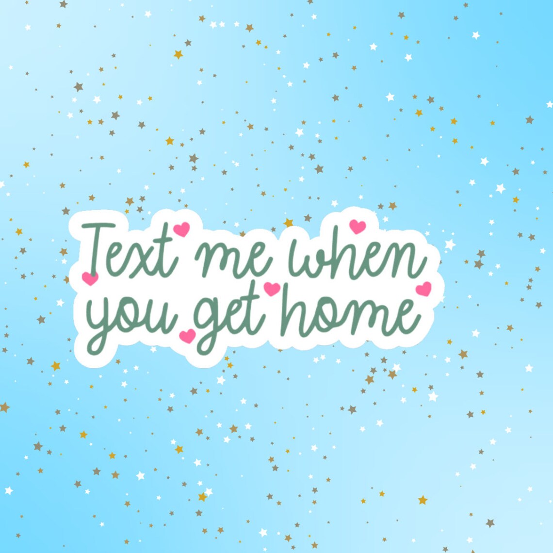 Text Me When You Get Home Sticker, Funny Stickers, Motivation Laptop ...