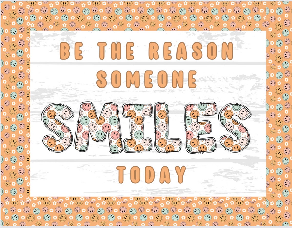 Spread Smiles With Our Printable Bulletin Board Be the Reason Someone ...