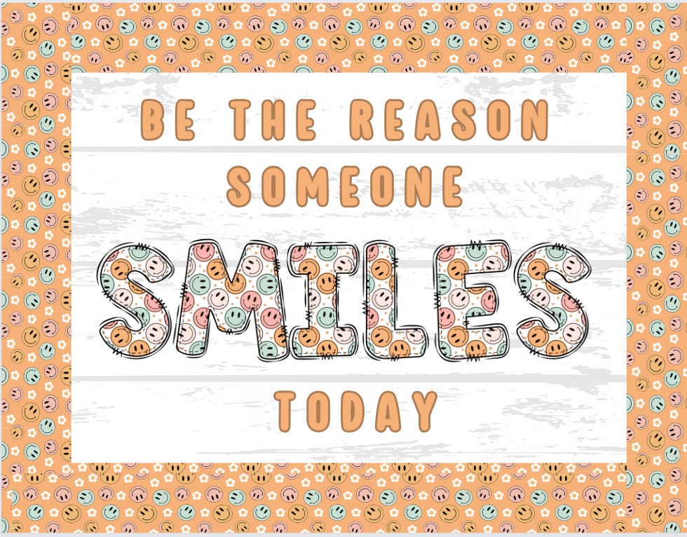 Spread Smiles With Our Printable Bulletin Board - Be the Reason Someone ...