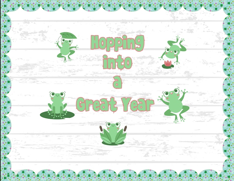 Frog-tastic Start to a Hoppin' Good Year! Printable Bulletin Board Set ...