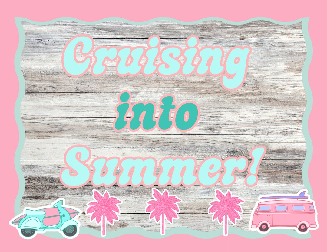 Cruising Into Summer End of Year Bulletin Board - Etsy