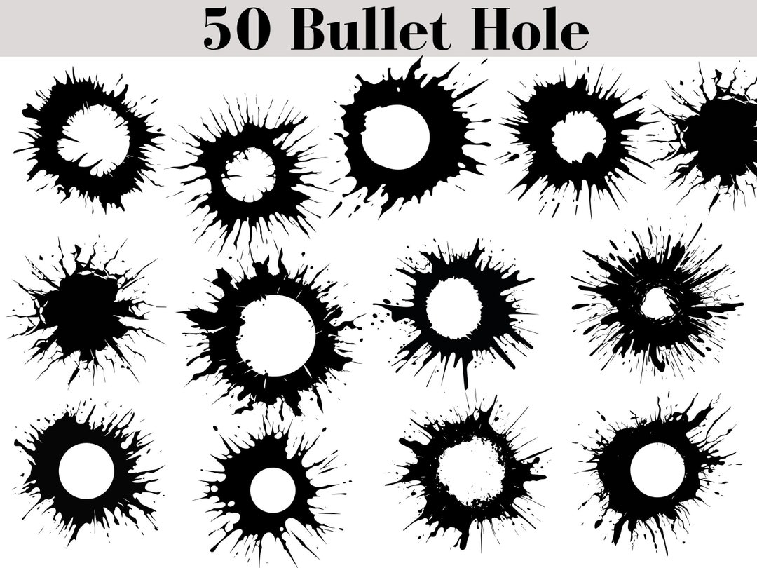 50 Bullet Hole SVG Bundle, Bullet Hole Svg, Bullet Hole Png, Bullet ...