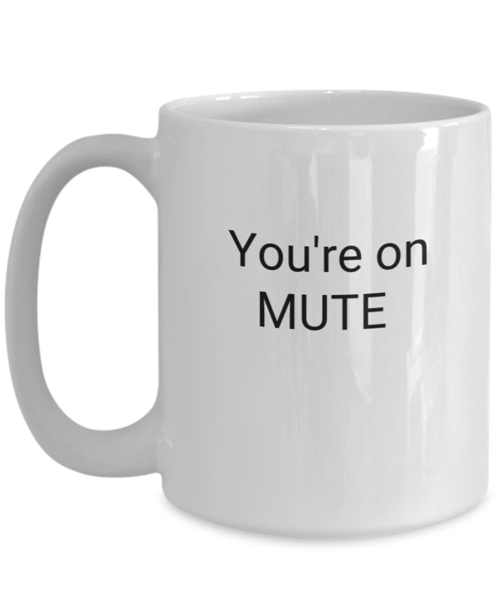 Mute Me Button Zoom Snoring Nasal Illumated Gift Mug Cup Coffee Tea ...