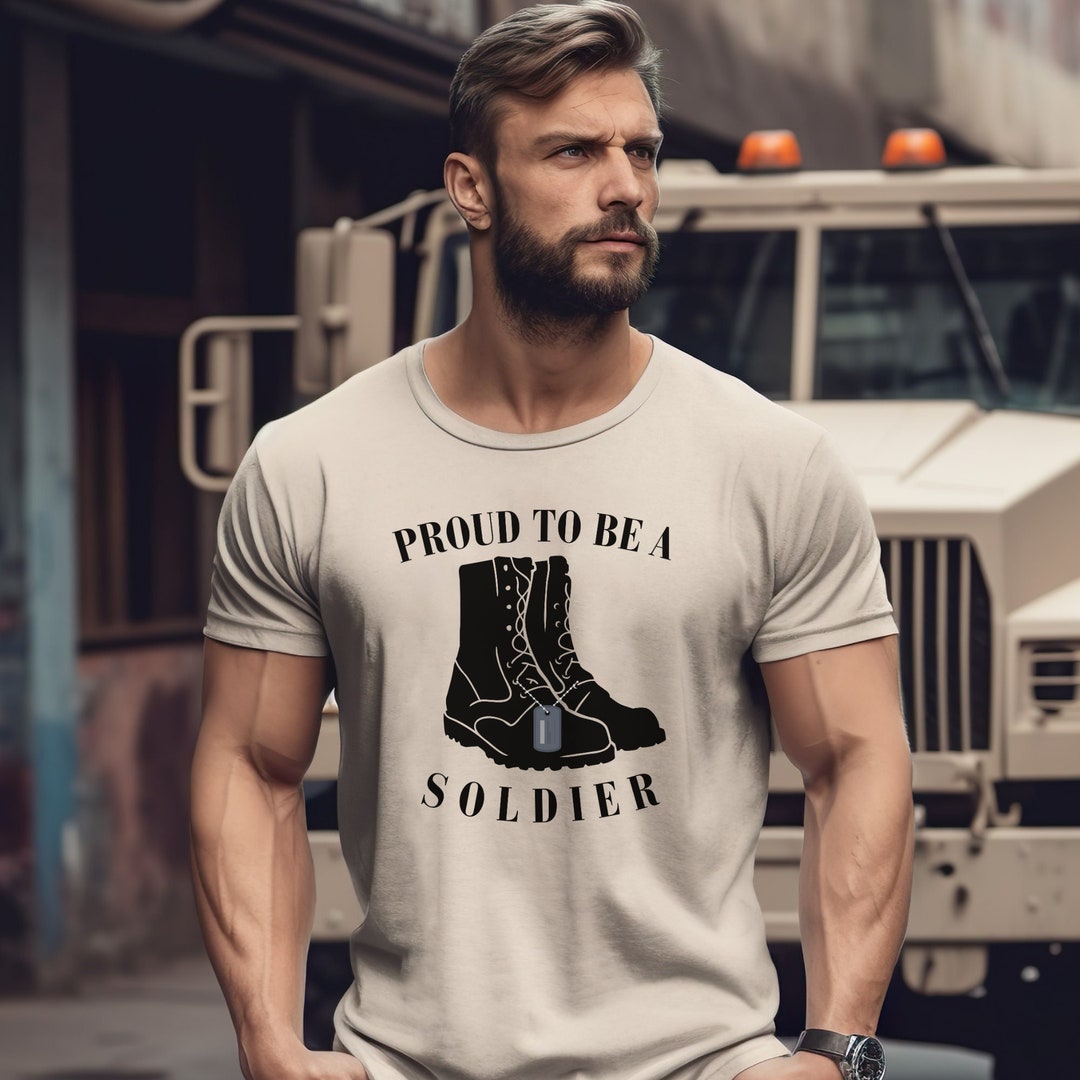 Proud to Be A Soldier T Shirt, Army T Shirts, Military Apparel, Gift ...