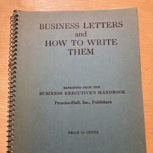 Business Letters and How to Write Them From the Business Executive's ...