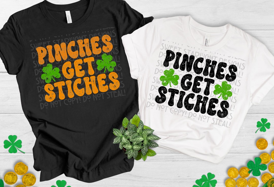 Pinches Get Stitches PNG | Funny Edgy St. Patrick’s Day Design, DTF ...
