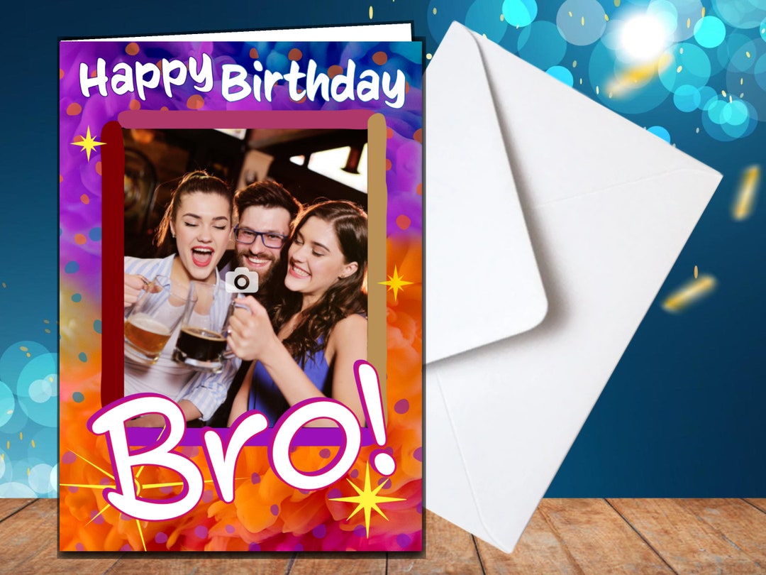 Personalised Bro Birthday Card Any Relation Add an Image - Etsy