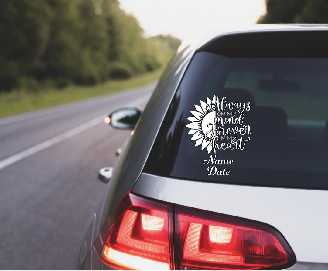 Custom Memorial Car Decal: Always on My Mind Forever in My Heart - Etsy