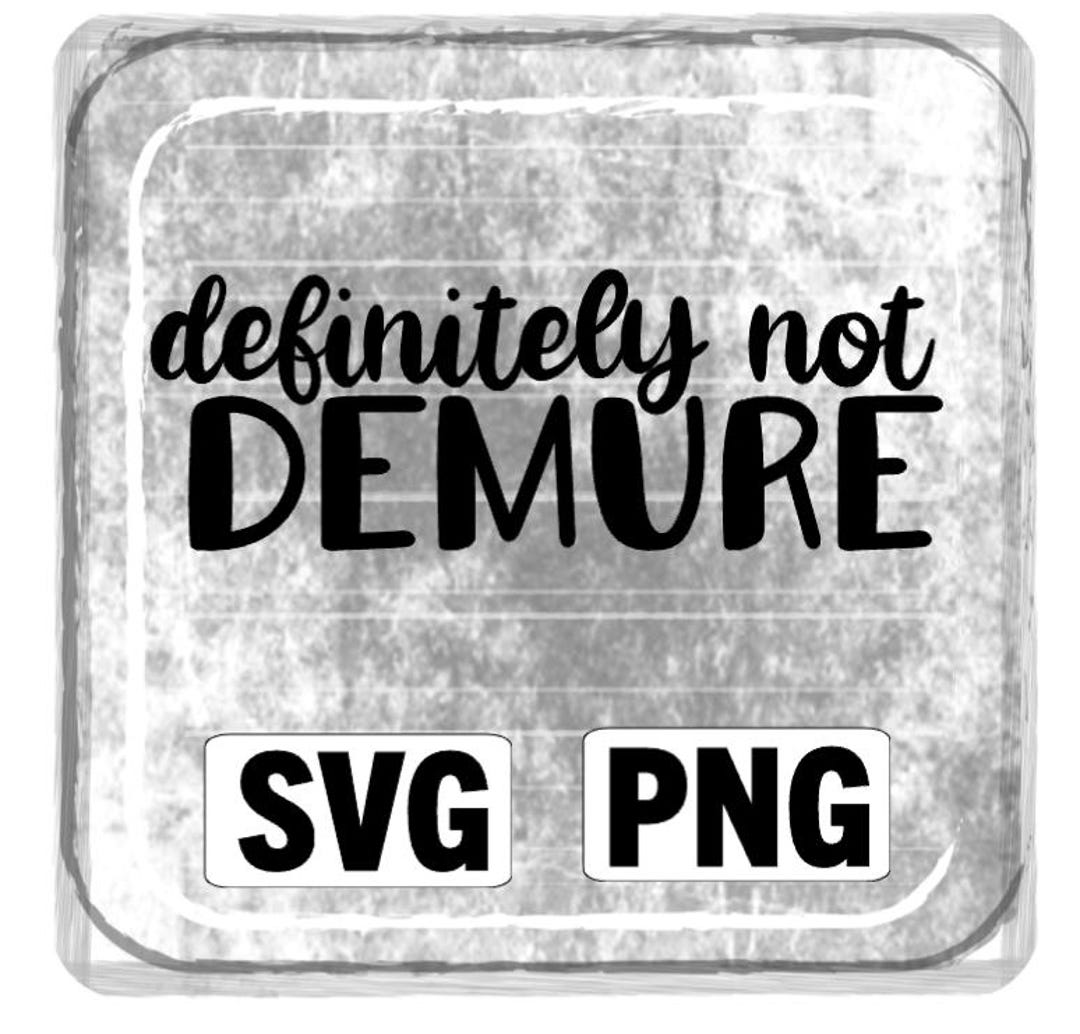Buy Demure, Demure Svg, Demure Png, Demure Svg Files, Demure Png Files ...