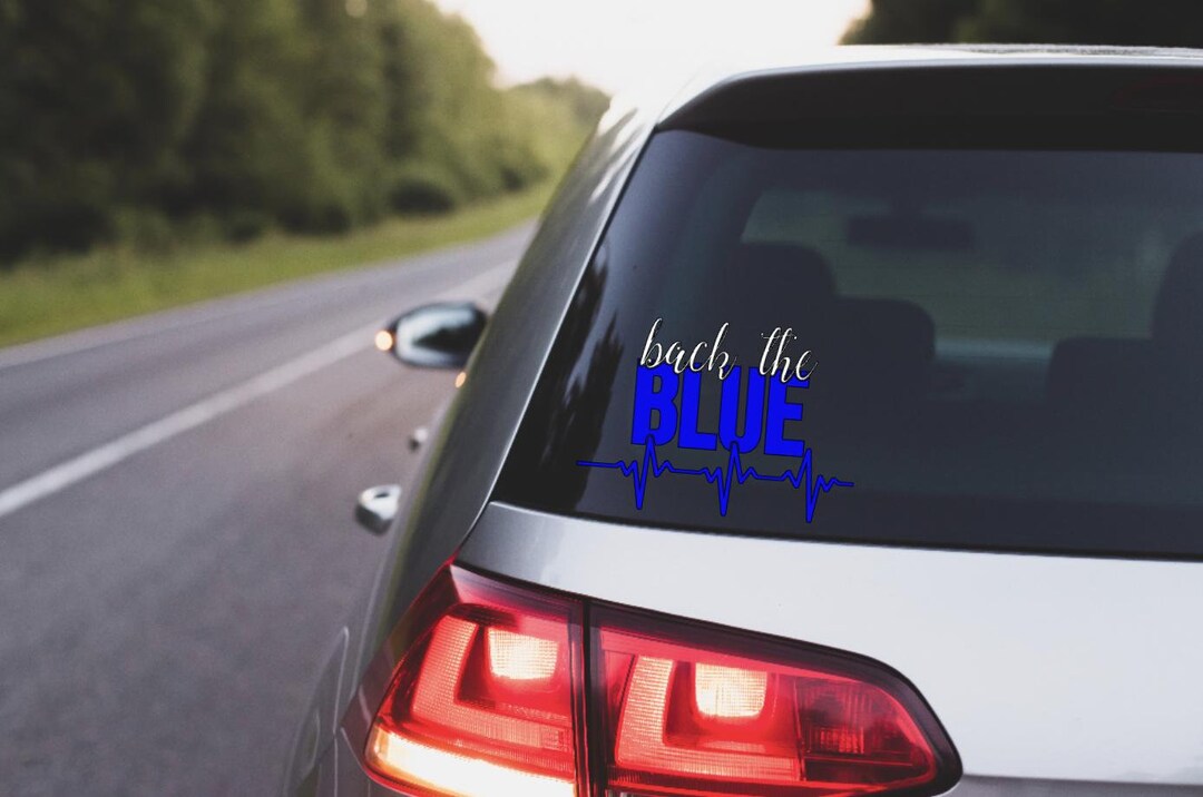 Back the Blue, Back the Blue Decal, Back the Blue Vinyl Decal, Back the ...