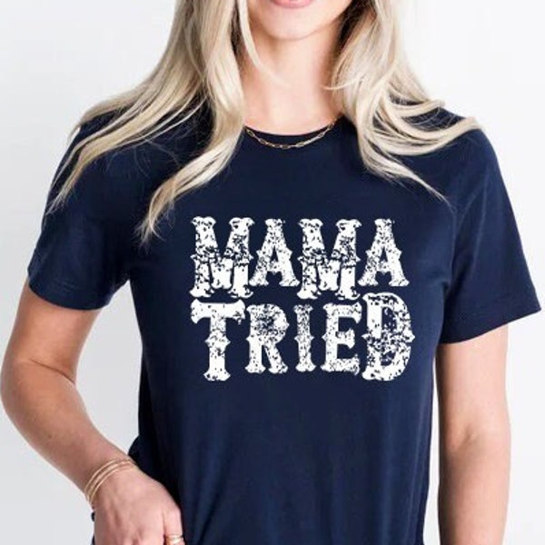 Mama Tried - Etsy