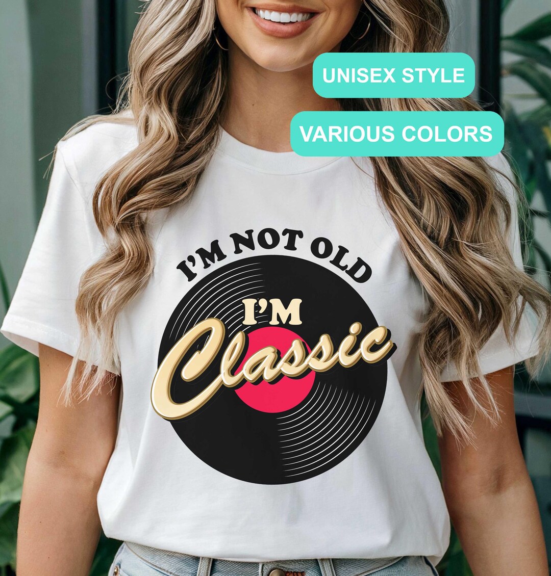 Retro Vinyl Record Not Old - CLASSIC Tee, Unisex, Emotional Support, LP ...