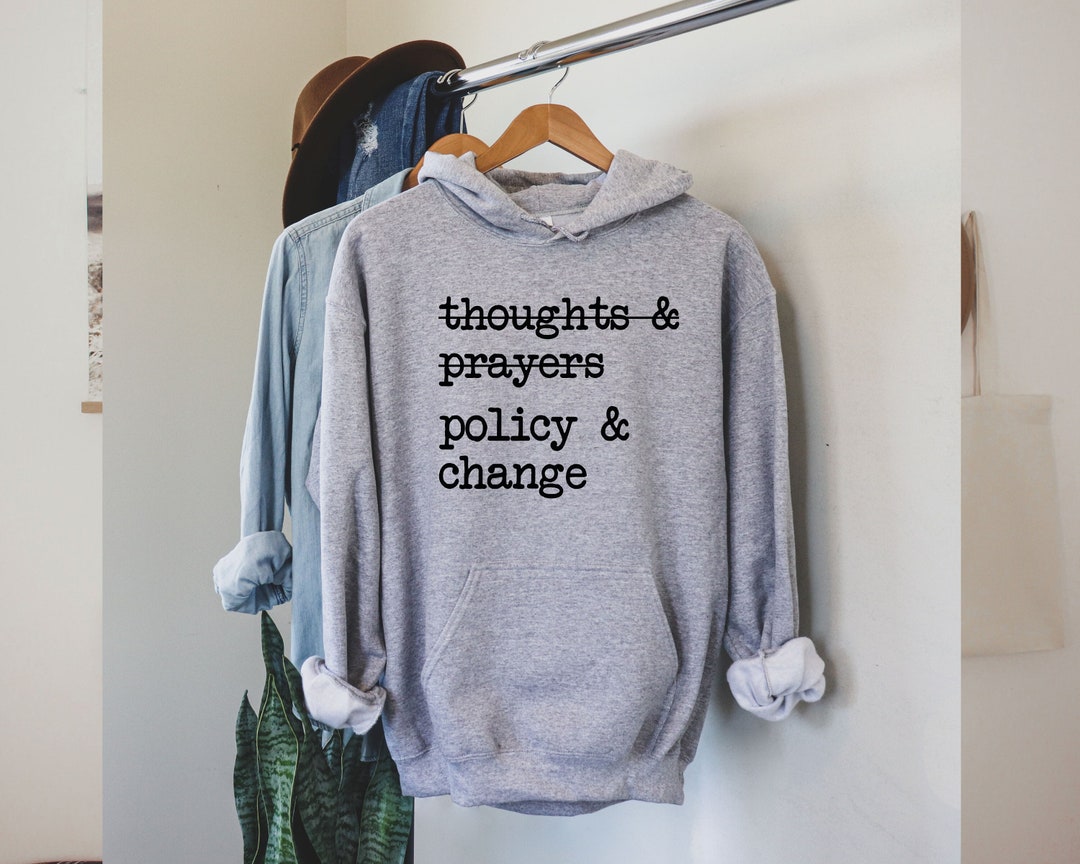 Thoughts and Prayers Policy and Change Shirt, Gun Reform Shirt, Civil ...