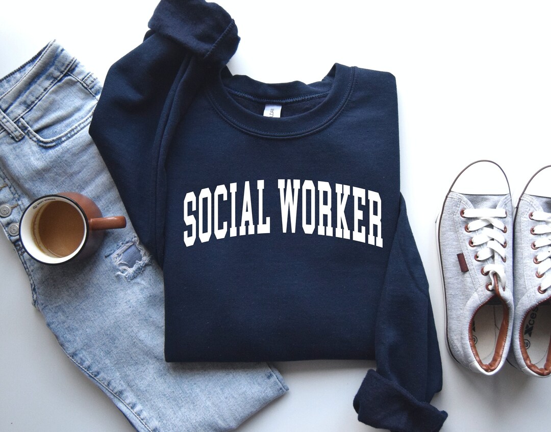 Social Worker Shirt, Social Worker Sweatshirt, Gift for Social Worker ...
