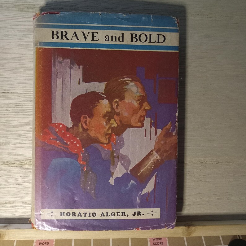 Brave and Bold by Horatio Alger, Jr. Hardcover With Dust Jacket. - Etsy