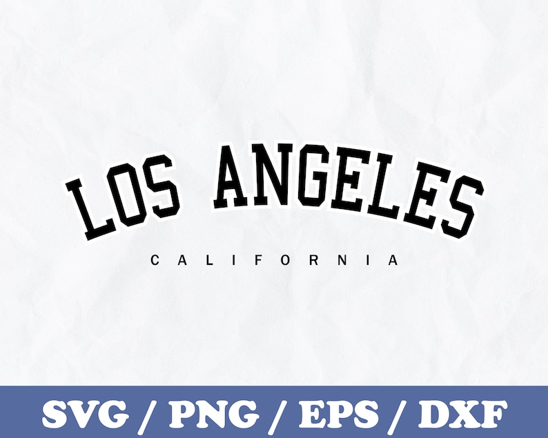 Los Angeles California Svg Png, Los Angeles Text Svg Png, Shirt Cut ...